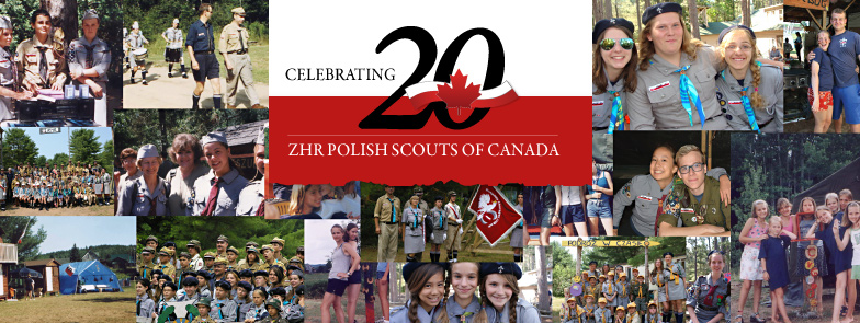 Celebrating 20 Years - ZHR Polish Scouts of Canada
